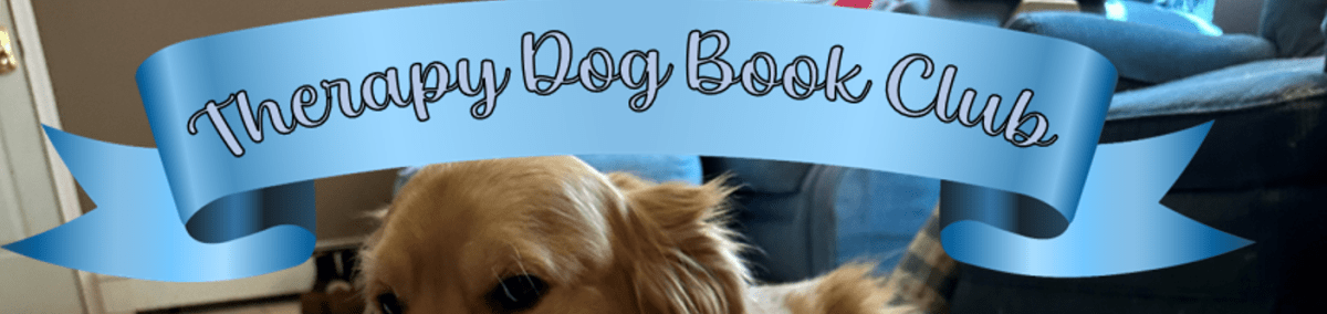 Therapy Dog Book Club – Katie Baron: Author & Therapy Dog Advocate